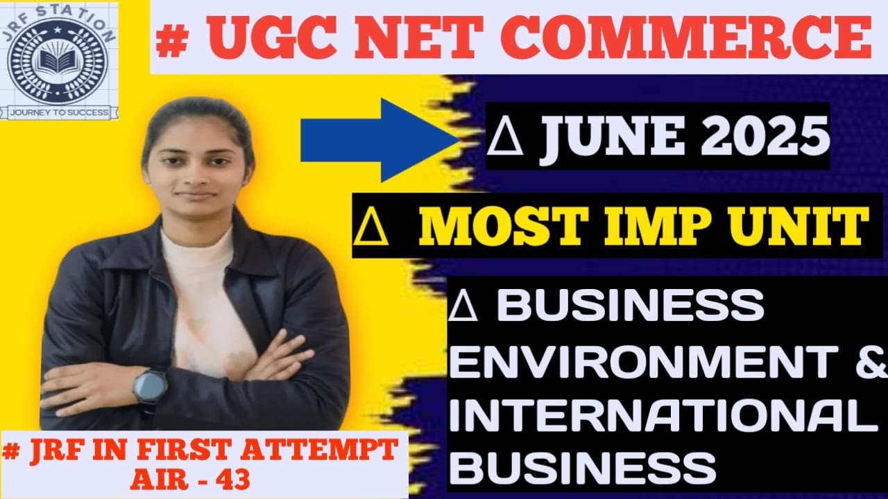 UGC NET JUNE 2025 | COMMERCE [ PAPER 2 ] | LEARN BUSINESS ENVIRONMENT FROM THE VERY BASICS ...