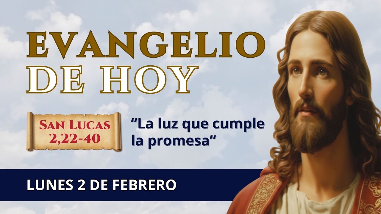 Evangelio de Hoy | Lunes 2 de enero de 2026 | Lucas 2,22-40 | La luz ...