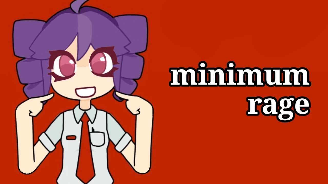 MINIMUM RAGE - YouTube