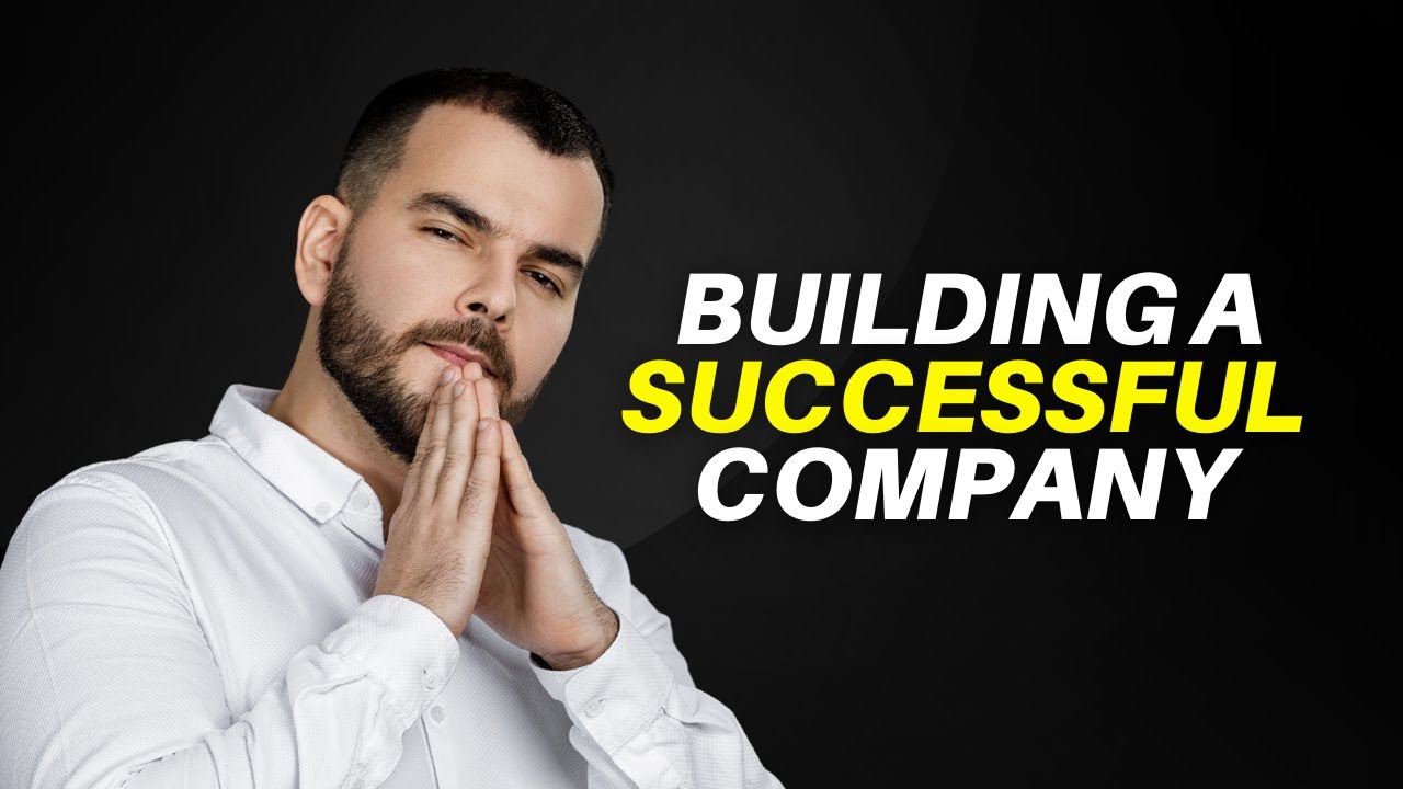 How To Build A SUCCESFUL COMPANY - MOTIVATIONAL SPEECH - YouTube
