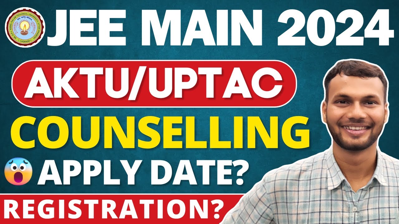 UPTU COUNSELLING REGISTRATION 2024 DATE AKTU BTech COUNSELLING 2024 uptu-counselling-registration-2024-date-aktu-btech-counselling-2024