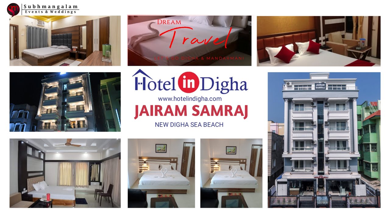 Jairam Samraj | Hotel in Digha | Dream Travel | Subhmangalam - YouTube