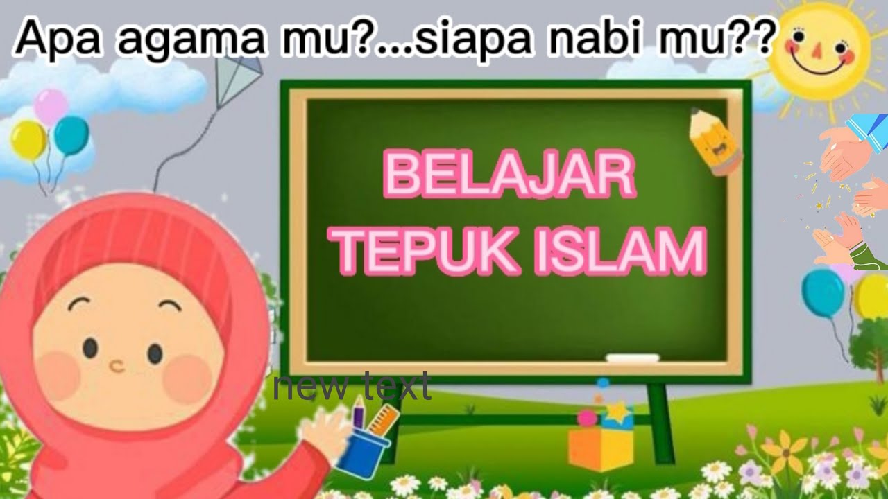 TEPUK ISLAM | BELAJAR MENGENAL AQIDAH DENGAN MUDAH | VIDEO BELAJAR ...