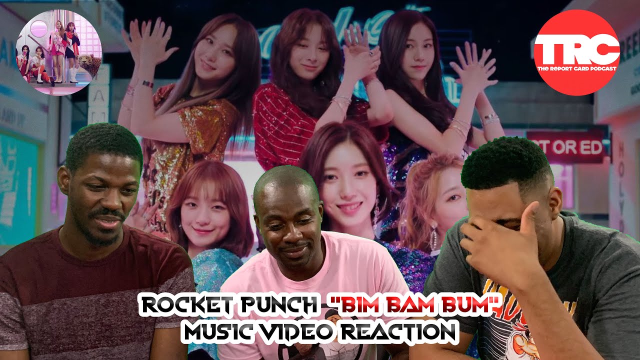 Rocket Punch "Bim Bam Bum" Music Video Reaction - YouTube
