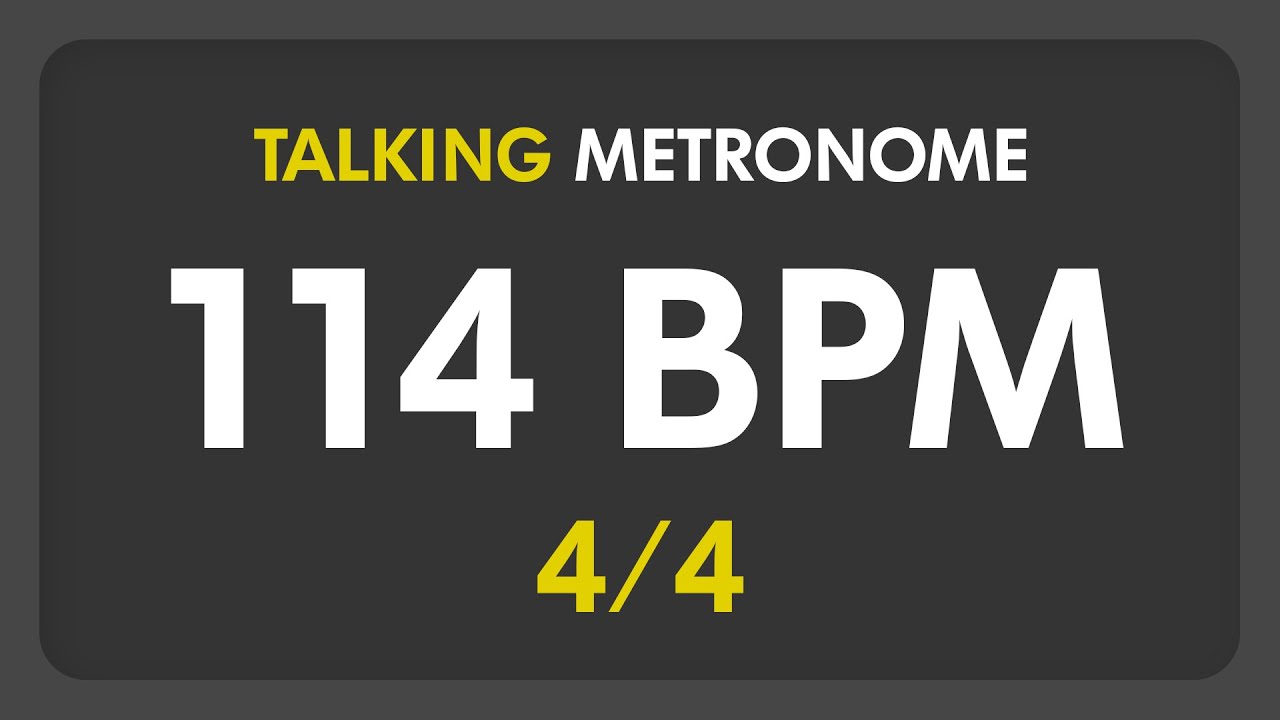 114 BPM - Talking Metronome (4/4) - YouTube