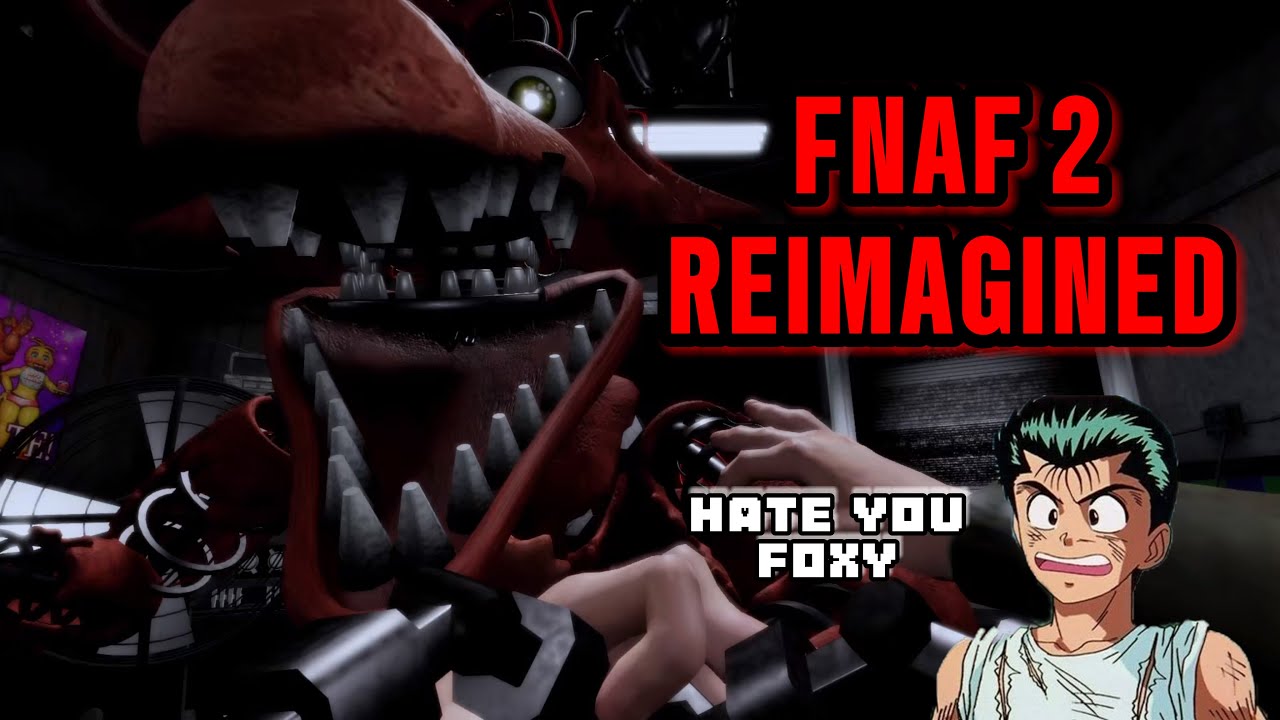 FIRST TIME PLAYING FNAF 2 REIMAGINED - YouTube