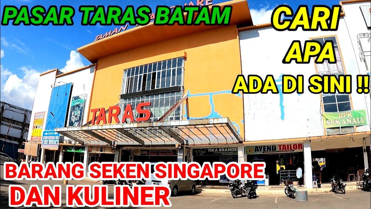 PASAR TARAS BATAM CENTER SEKEN SINGAPORE DAN KULINER PUSAT NYA DI SINI ...