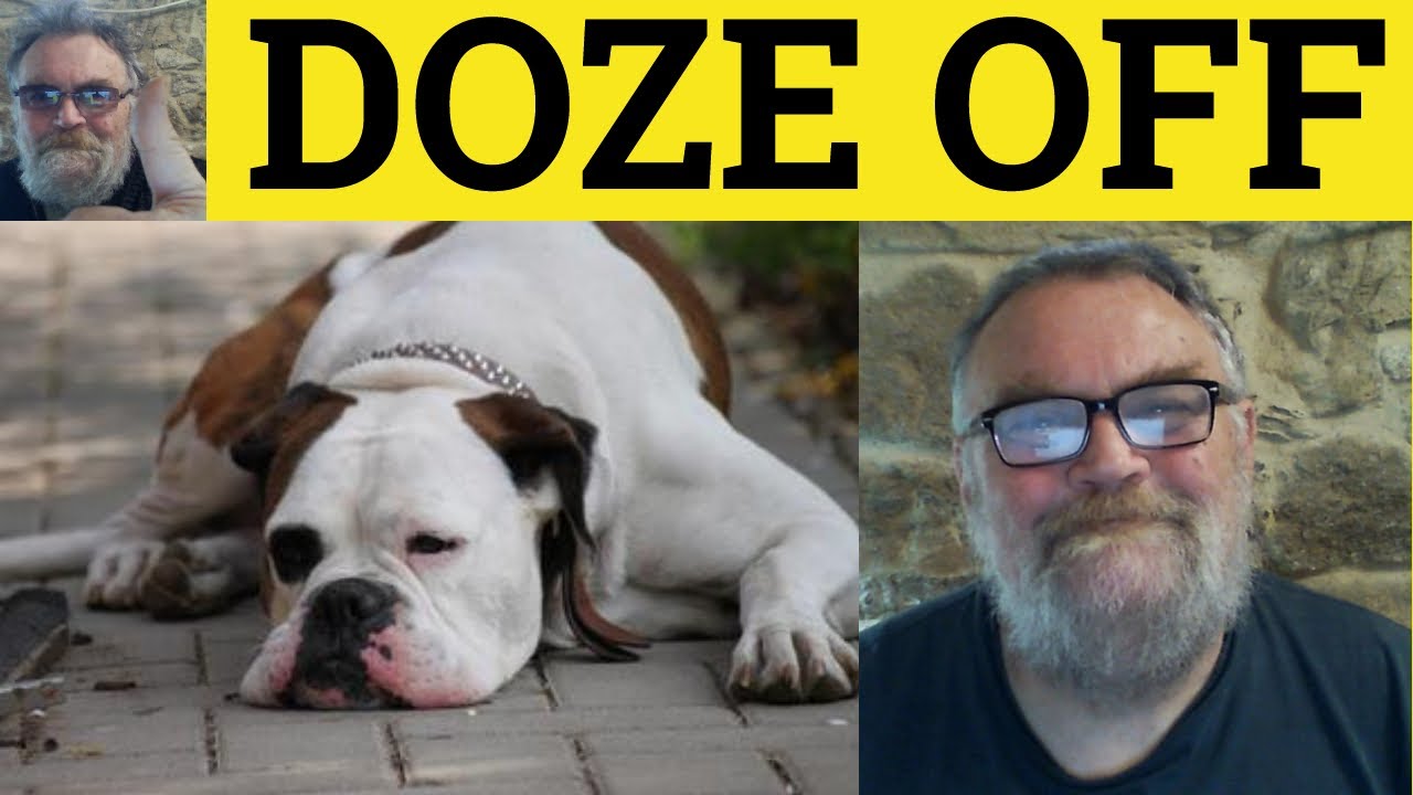 🔵 Doze Off Meaning - Dozy Examples - Doze in a Sentence - Doze ...