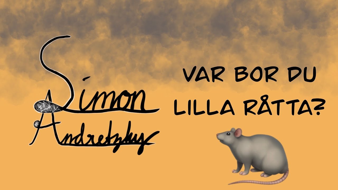 Var bor du lilla råtta - Simon Andretzky (METAL) - YouTube