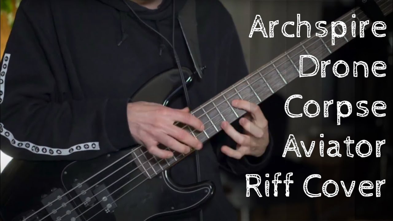 Archspire - Drone Corpse Aviator | Bass Riff Cover - YouTube
