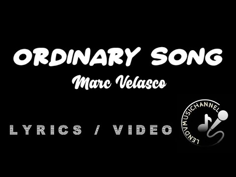 ORDINARY SONG-Marc Velasco - YouTube