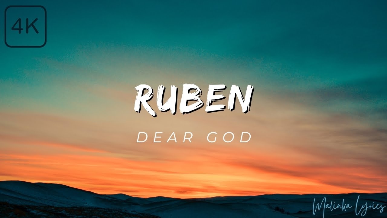 Ruben - Dear God [4k Lyrics] - YouTube