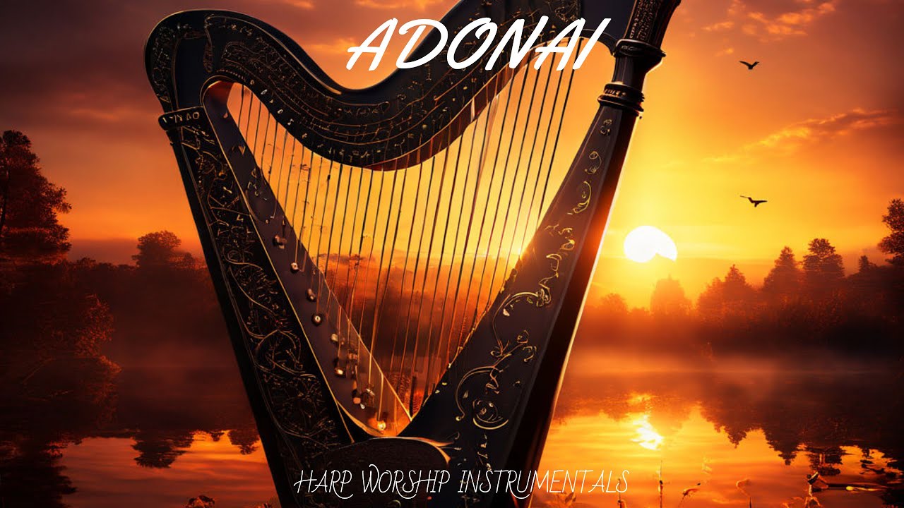 ADONAI / PROPHETIC HARP WARFARE INSTRUMENTAL/ DAVID HARP/432Hz BODY ...