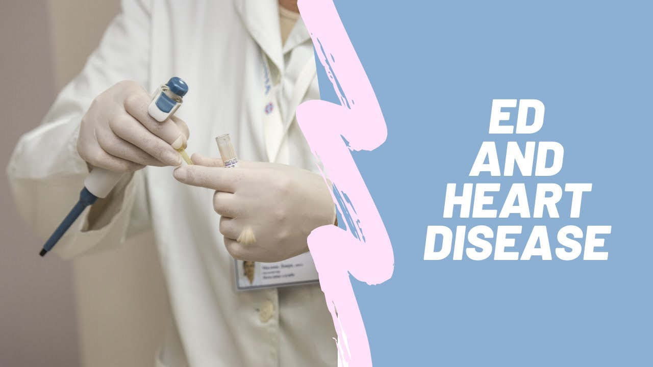 Erectile Dysfunction and Heart Disease - YouTube