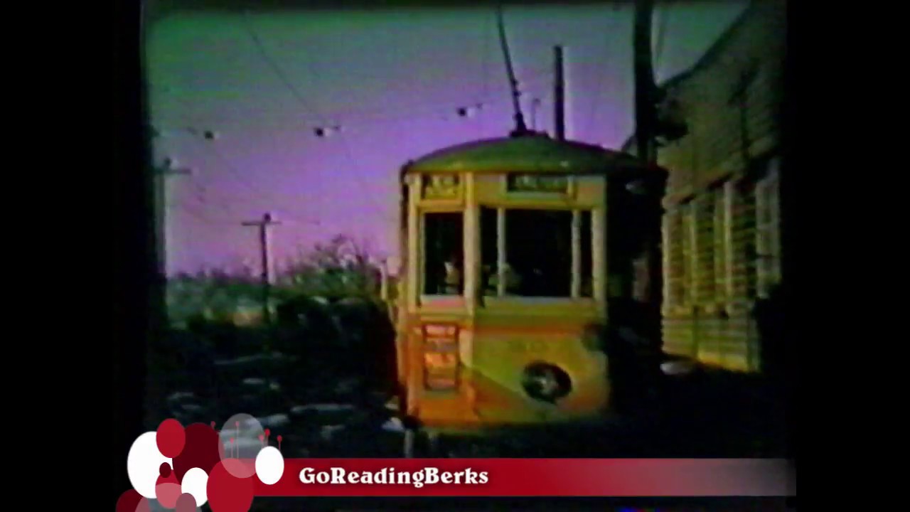 Last Trolley Run in Reading, PA and Berks County - YouTube