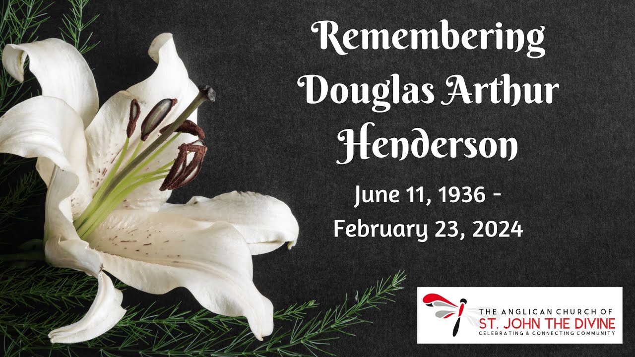 Memorial Service for Douglas Arthur Henderson - YouTube
