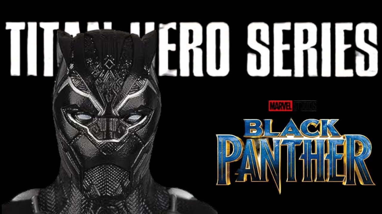 LA GUÍA DEFINITIVA TITAN HERO SERIES #107: “BLACK PANTHER” ¿LA ...