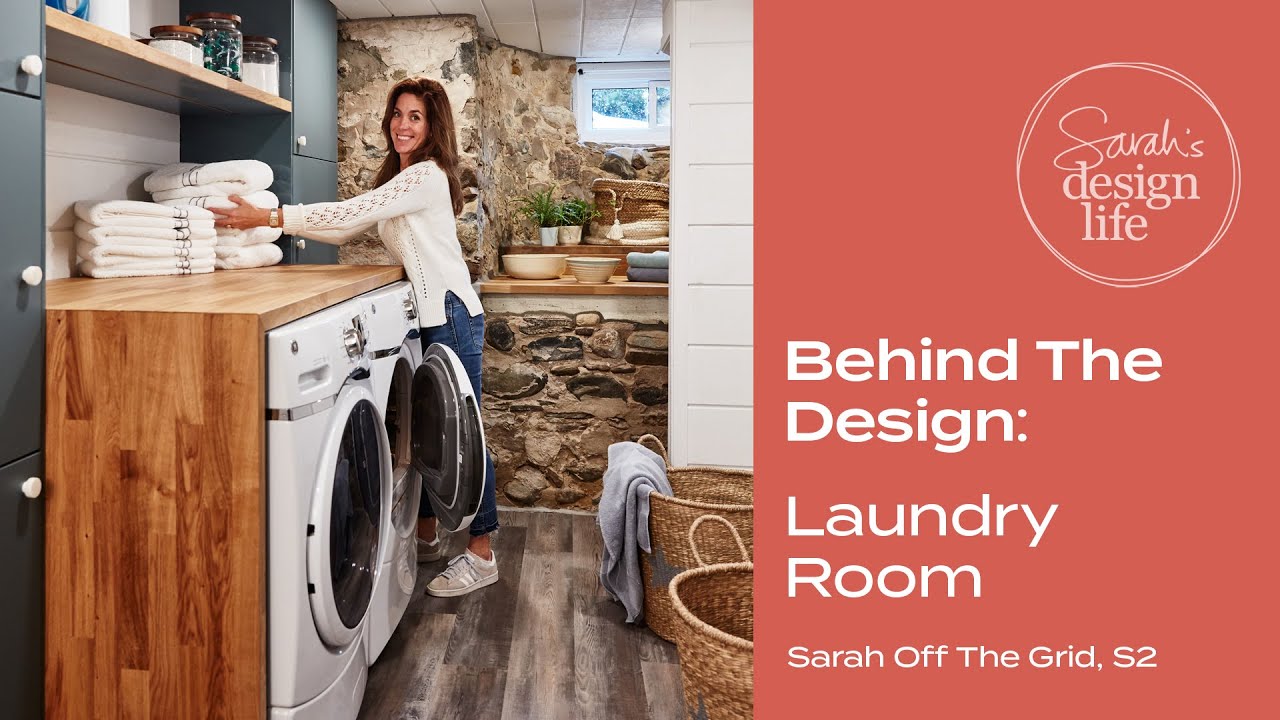 Behind The Design: Laundry Room - Sarah Off The Grid, Season 2 - YouTube