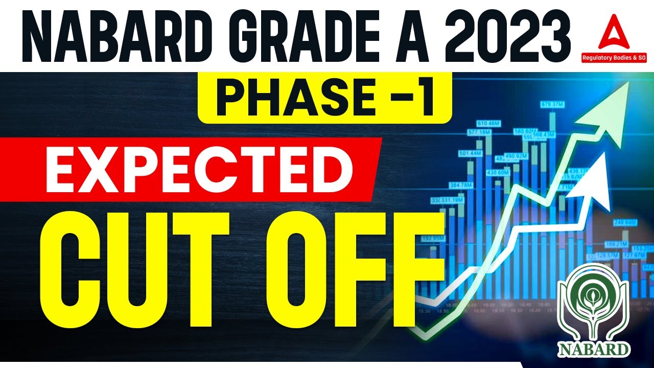 NABARD Grade A Cut Off 2023 | NABARD Grade A Expected Cut Off 2023 ...