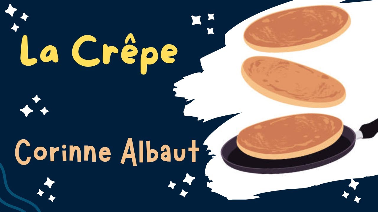 Poésie La Crêpe par Corinne Albaut - YouTube