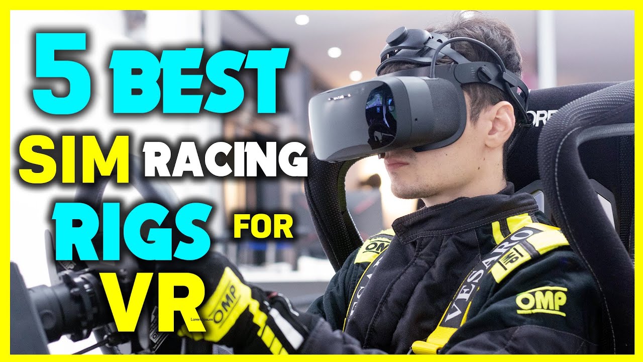 Top 5 Best Sim Racing Rigs for VR 2026 - Review and Buying Guide - YouTube