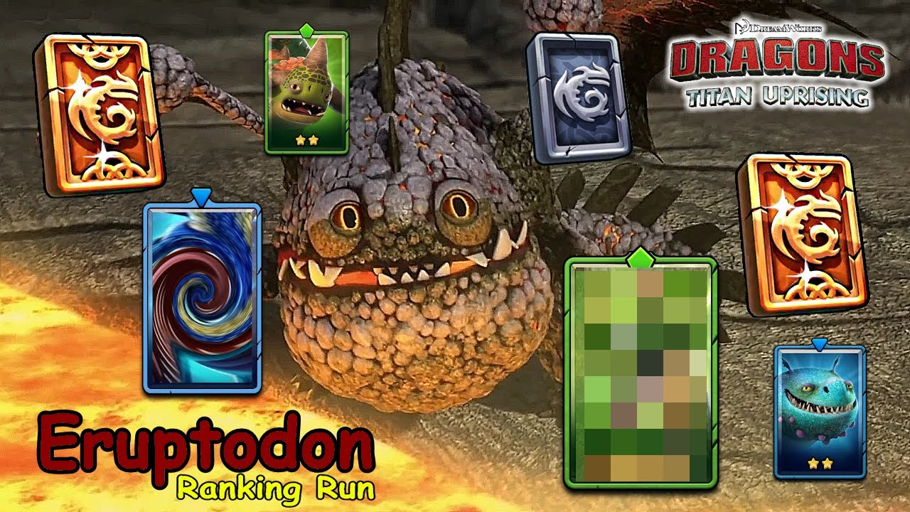 Dragons: Titan Uprising / Eruptodon Ranking Run / Full Battle / BP 8600 ...