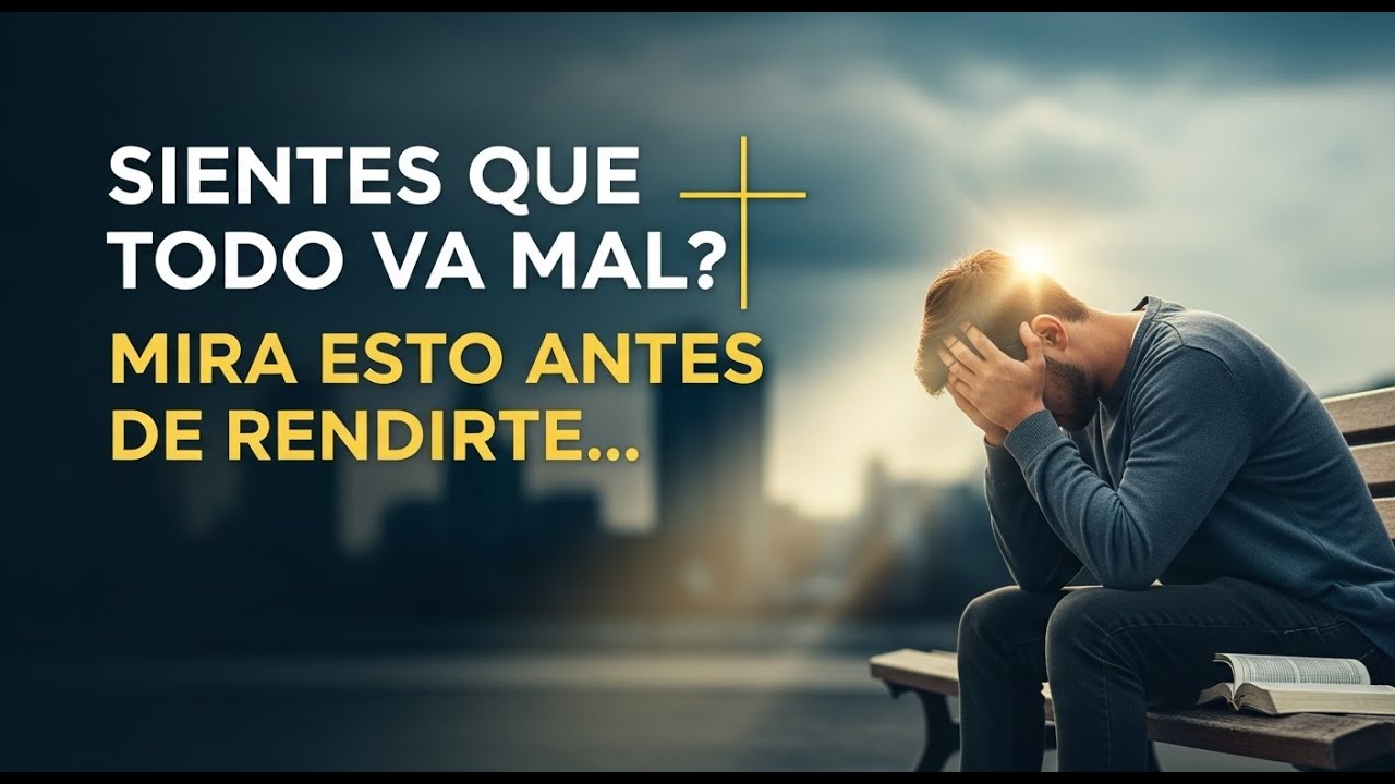 🤔¿Sientes que todo va mal? Mira esto antes de rendirte. - YouTube