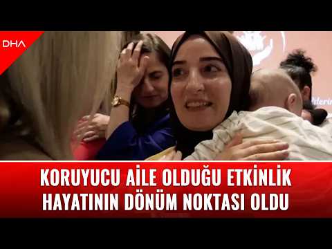 Koruyucu aile olduğu etkinlik hayatının dönüm noktası oldu; kendi mucizesi için ameliyata girdi