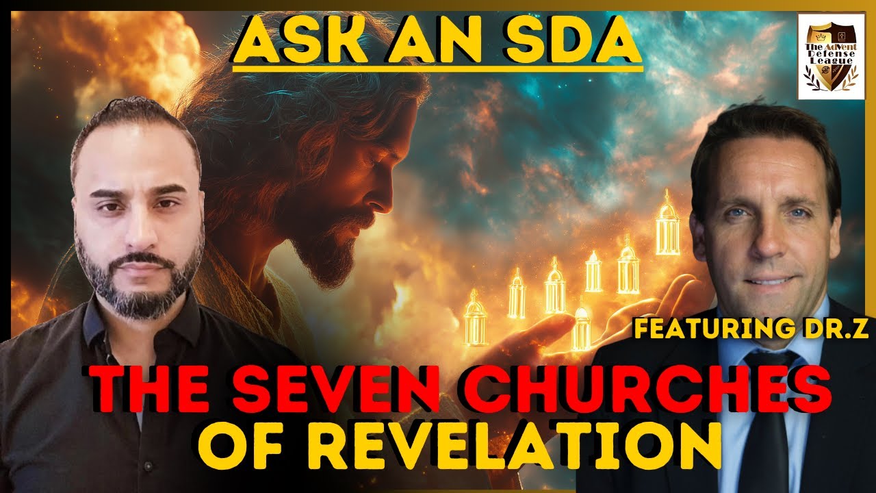 ASK AN SDA: The 7 Churches of Revelation EXPLAINED! Featuring Dr ...