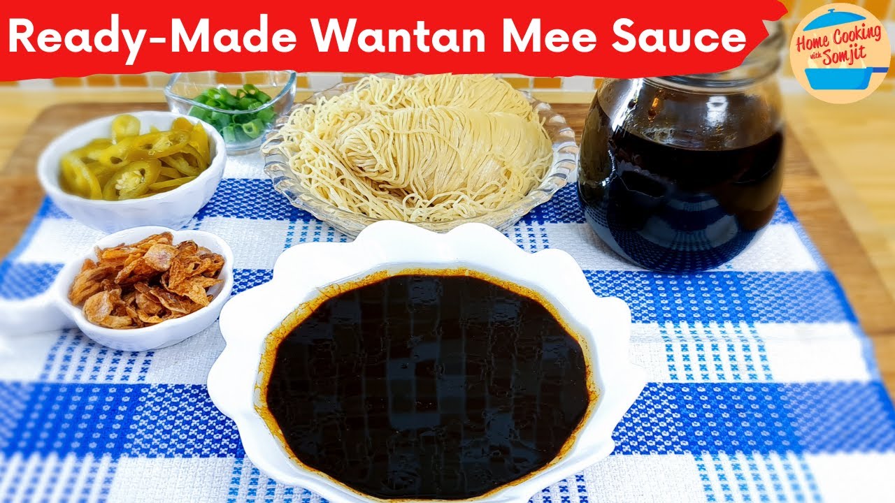 Ready-Made Wantan Mee Sauce - Wonton Noodle Sauce - YouTube