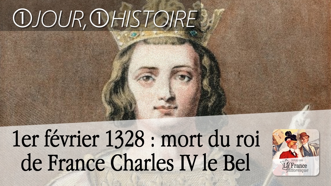 1er février 1328 : mort du roi de France Charles IV le Bel - YouTube
