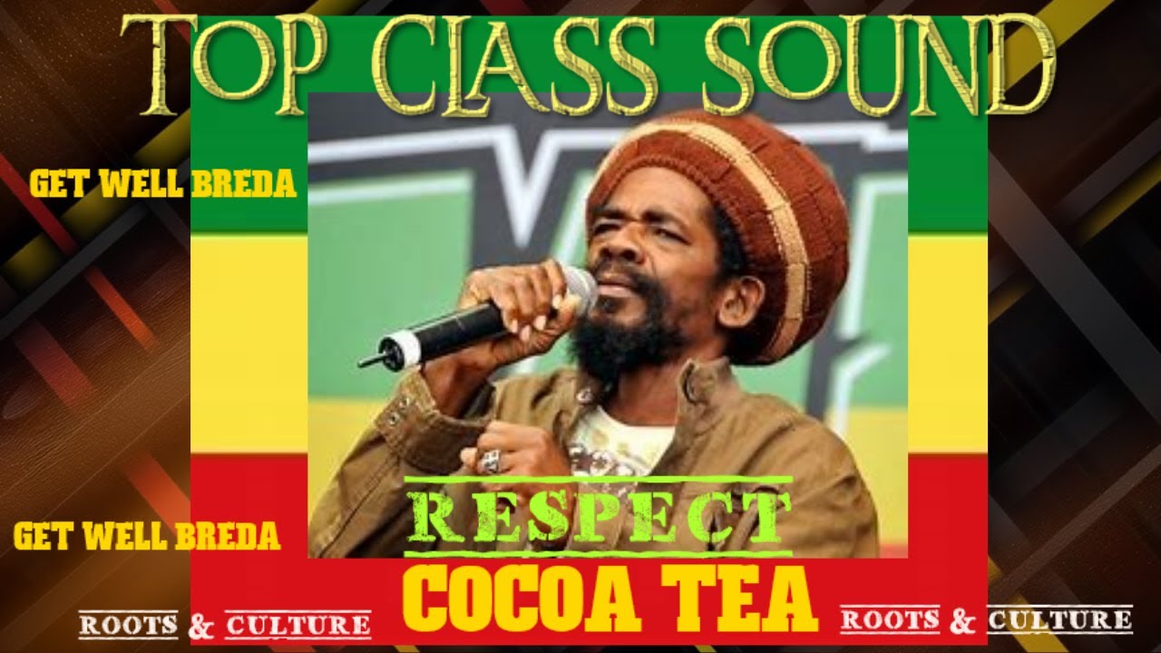 TOP CLASS SOUND --- R.i .P COCOA T REGGAE GREAT - YouTube