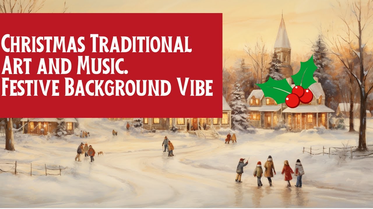 🎄 Festive Harmony: Christmas Art & Music For Your TV 🎶 | 1 Hour - YouTube