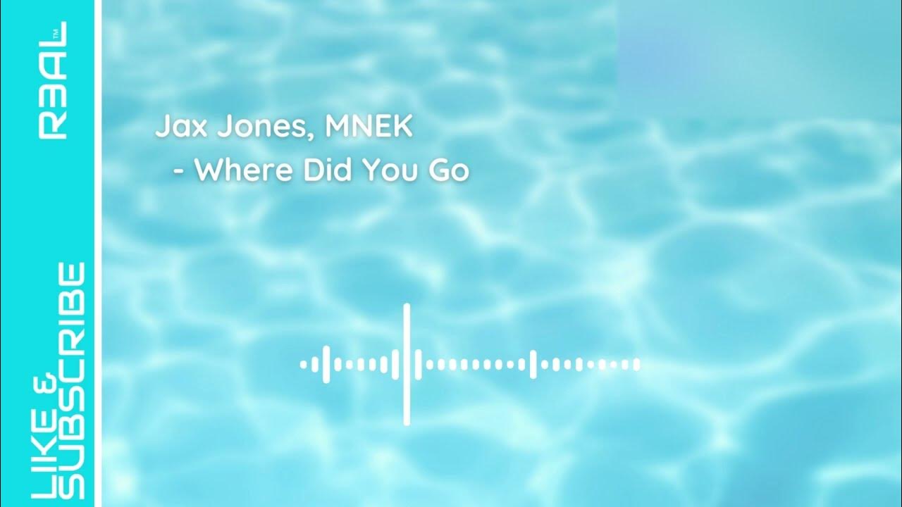 Jax Jones, MNEK - Where Did You Go - YouTube