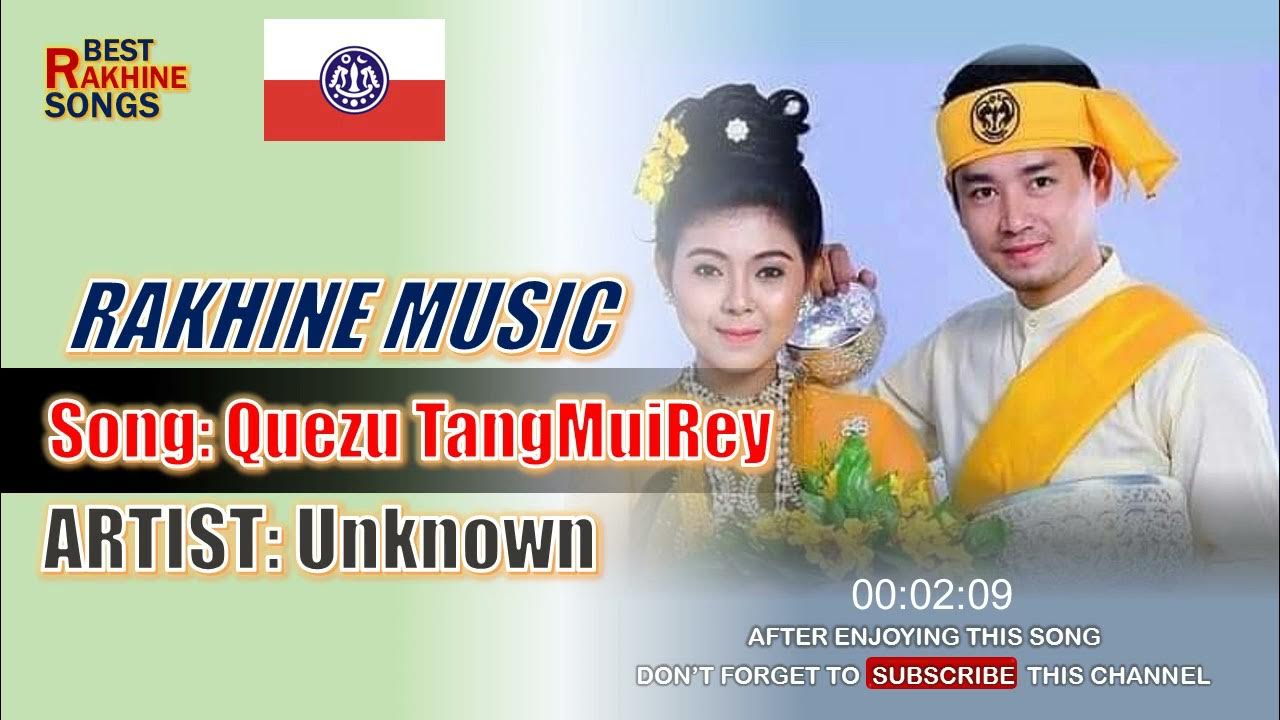 Quezu TangMuiRey | Rakhine Music | Arakan Song | Rakhine Song - YouTube Music