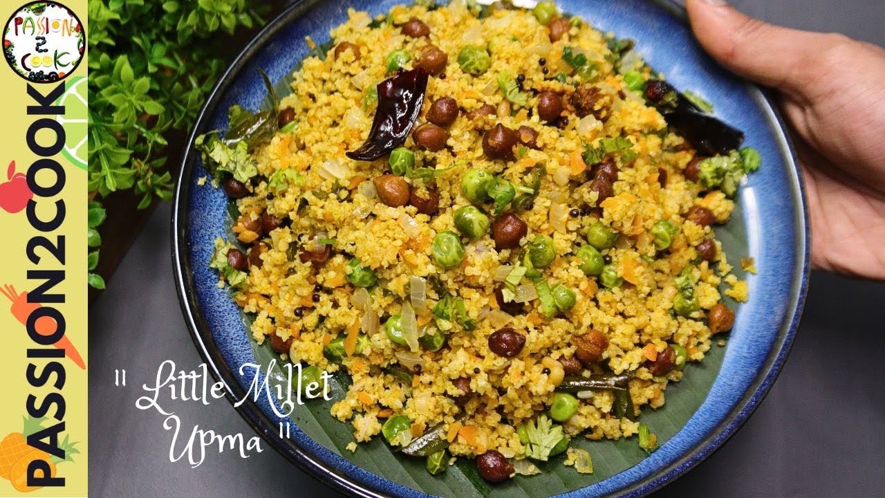 Little Millet Upma | Upma Recipe | Veg Upma | Millet Recipes - YouTube