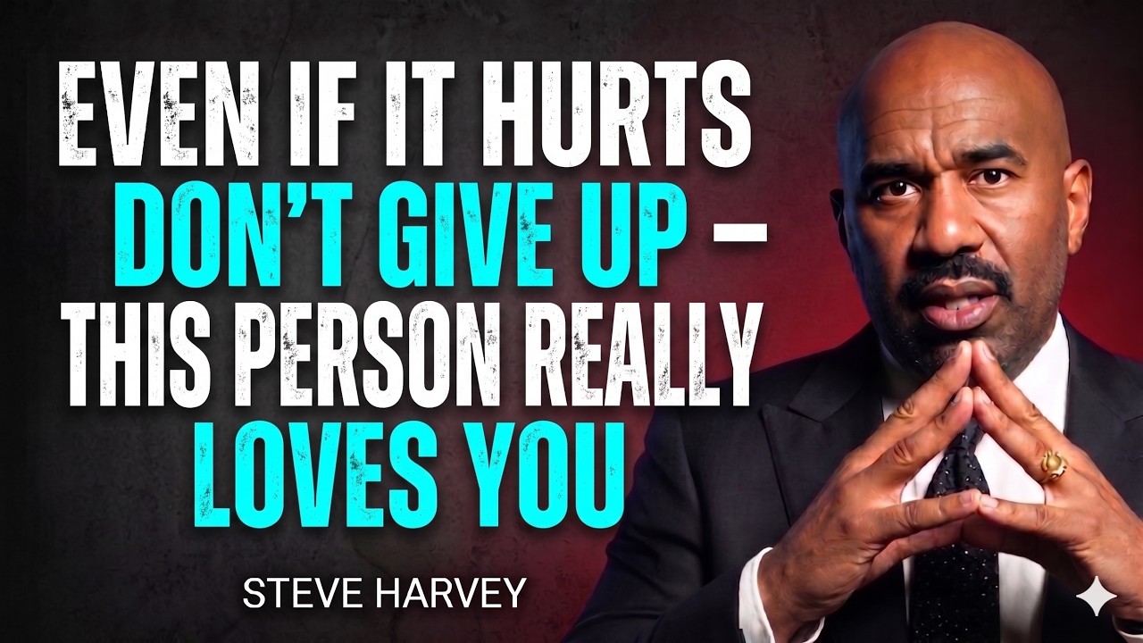 EVEN IF IT HURTS DON’T GIVE UP — THIS PERSON REALLY LOVES YOU | Steve ...