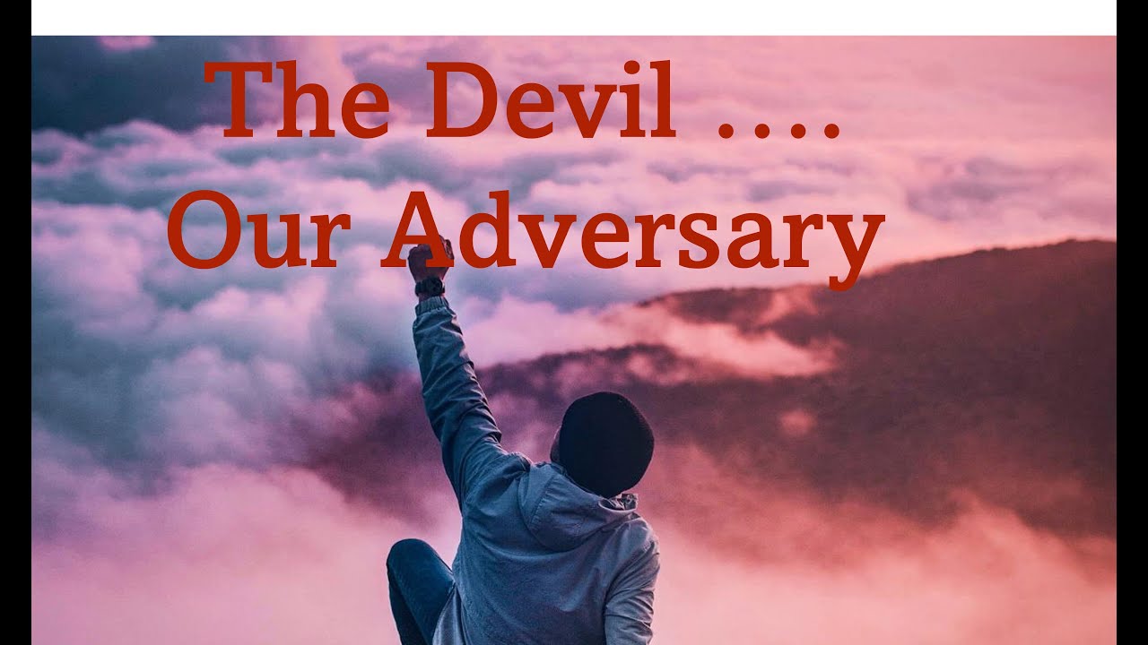 The Devil - Our Adversary - YouTube