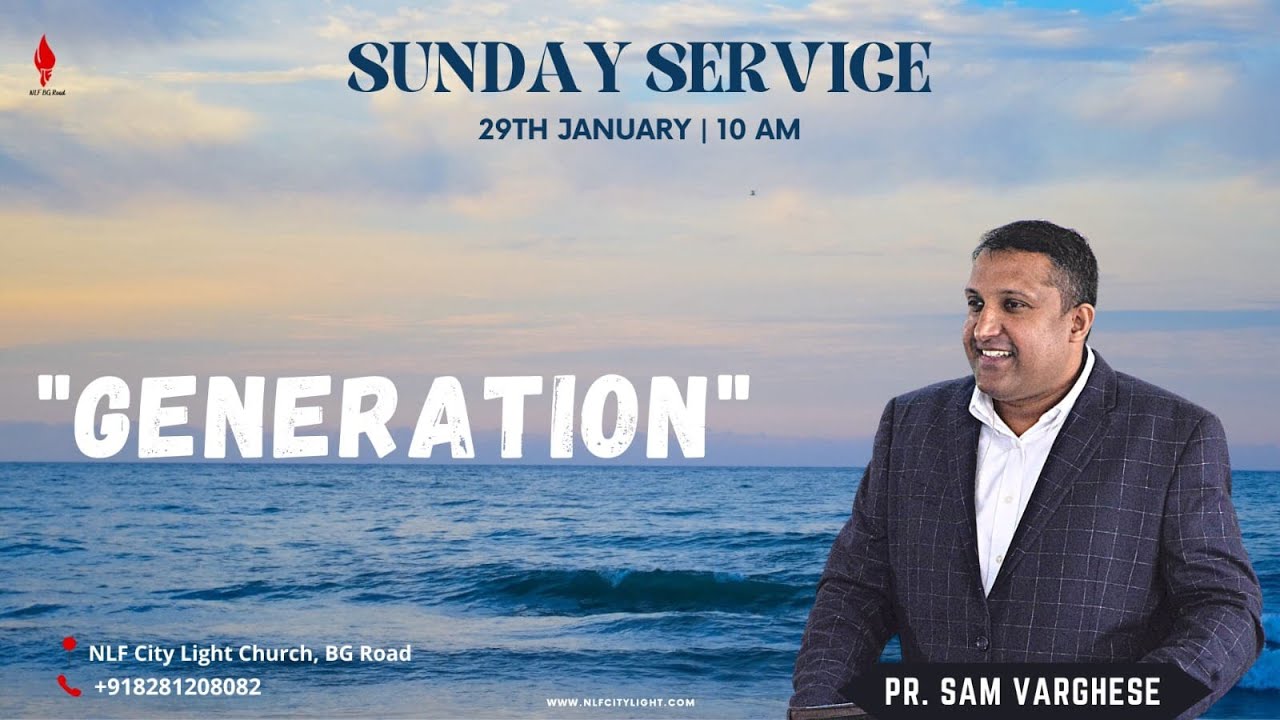 "Generation" || Pr.Sam Varghese || Sunday Sermon - YouTube
