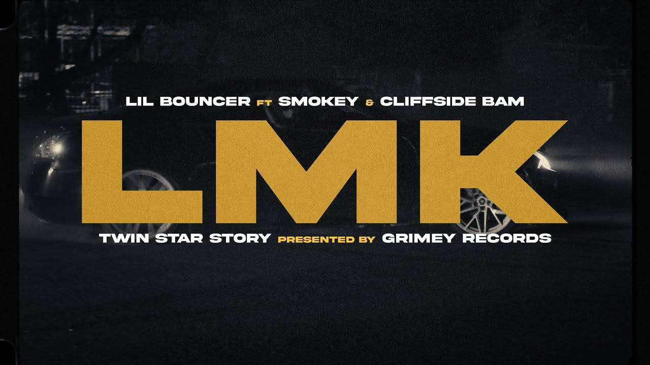 Lil Bouncer - LMK ft. Smokey15, Cliffsidebam (Official Music Video ...