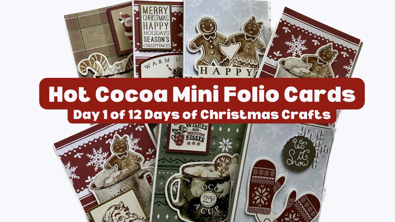 Hot Cocoa Mini Folio Cards Tutorial || Day 1 of 12 Days of Christmas ...