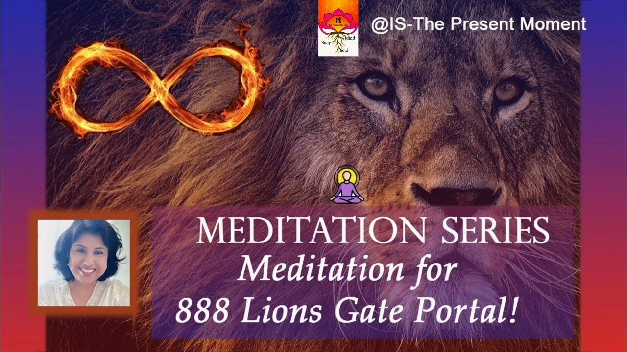 Meditation for 888 Lions Gate Meditation! (Repeat this meditation for 8 days straight) 8.Am/8.Pm ...