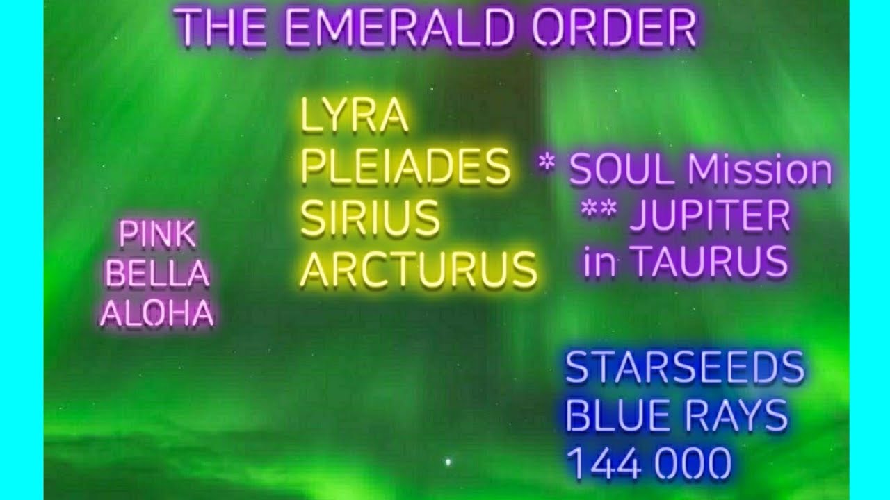 THE EMERALD ORDER 💜 LYRA💚 PLEIADES 💙 SIRIUS 💛 ARCTURUS 🌎 GALACTIC ...