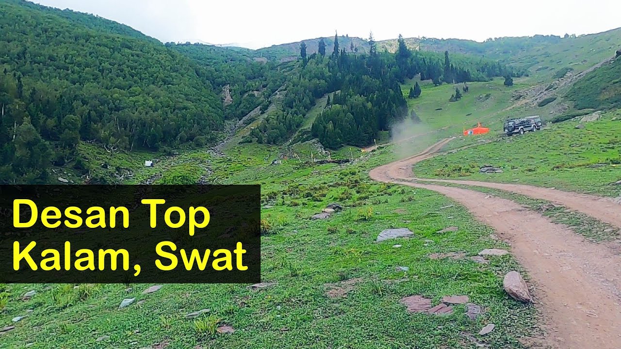 Less Explored Desan Top & Desan Meadows in Kalam, Swat Pakistan | Gudar ...