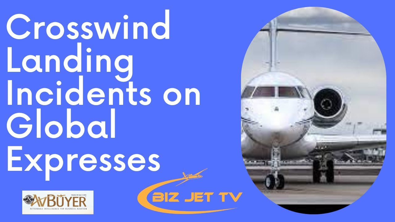 Crosswind Landing Incidents on Global Expresses - YouTube