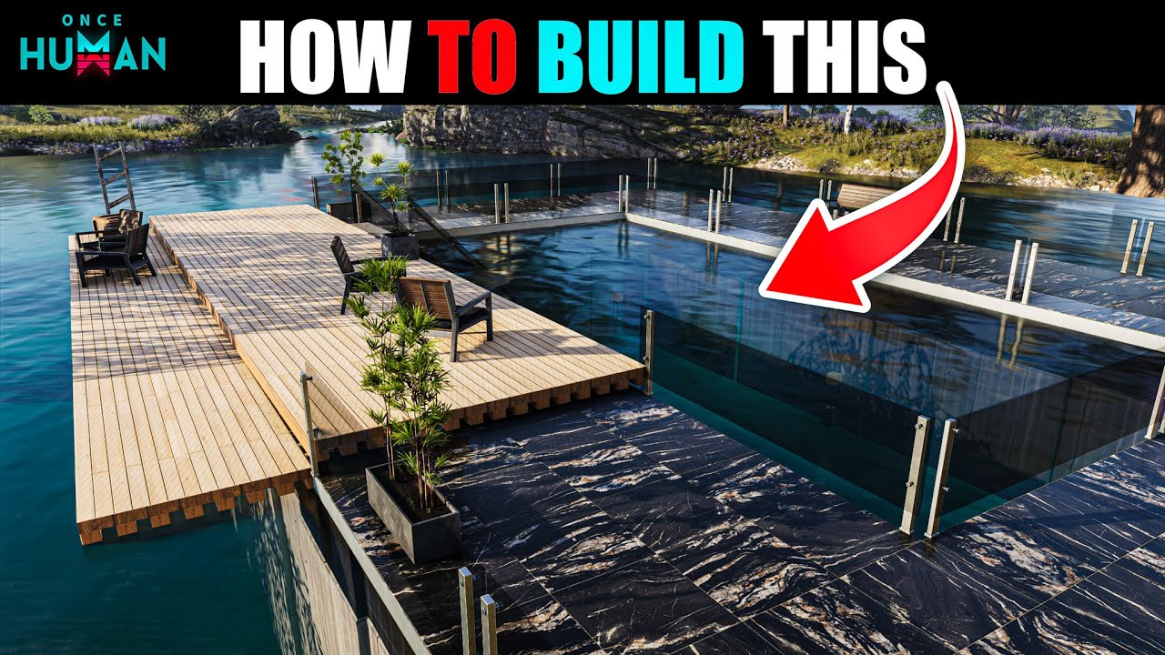 Once Human: How to Build a Luxury Swimming Pool with a Fishing Port ...