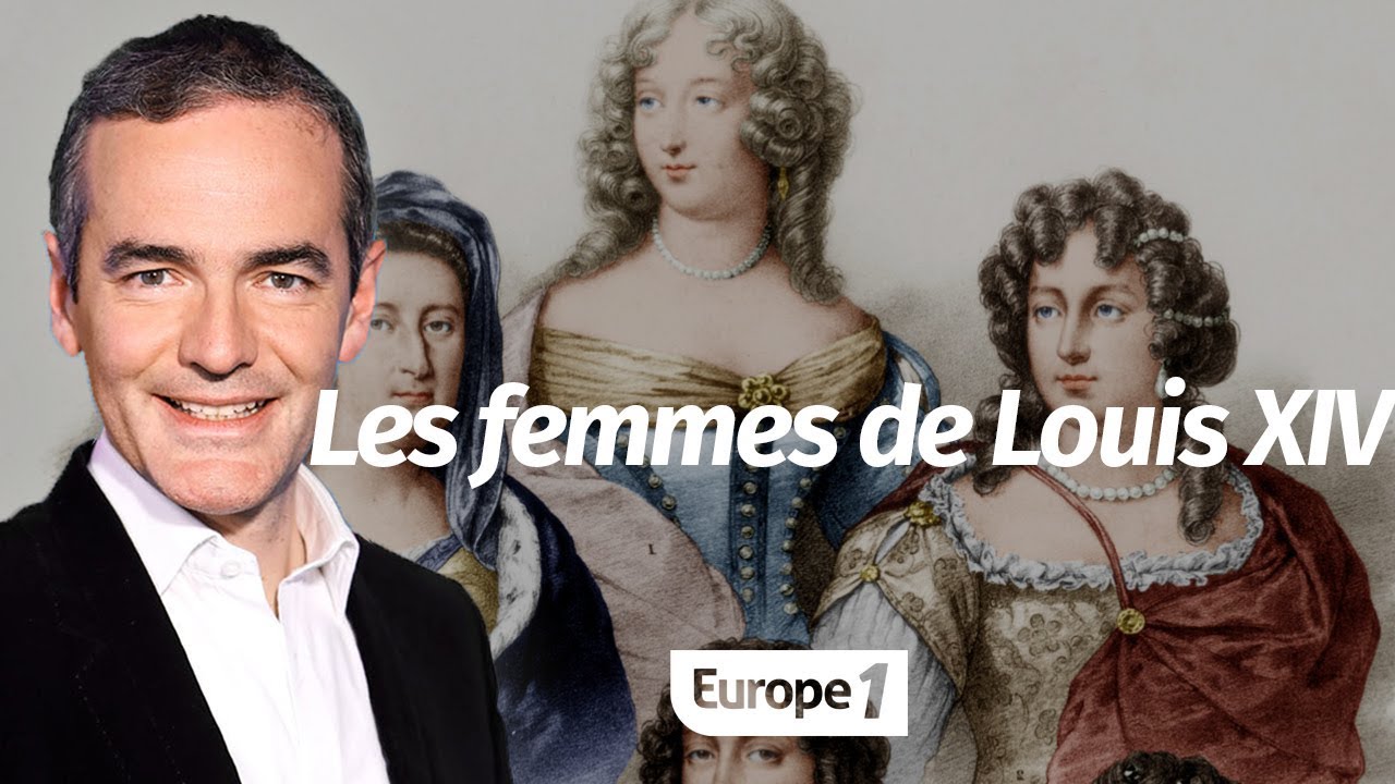 Au cœur de l'Histoire: Les femmes de Louis XIV (Franck Ferrand) - YouTube