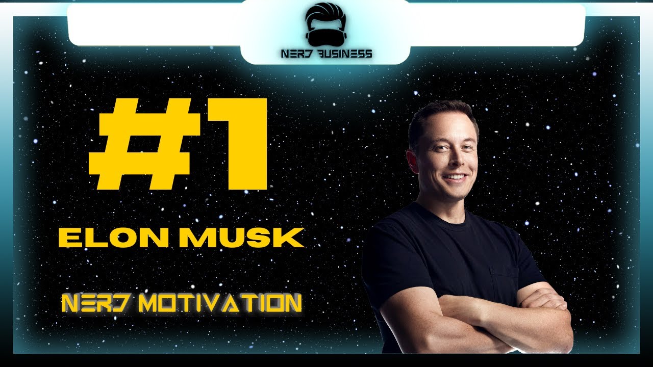 #1 Elon Musk - NERD Motivation - YouTube
