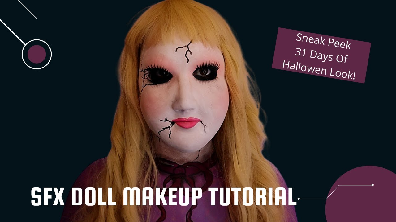 SFX Doll Makeup Tutorial | SNEAK PEAK 31DOH | Danielle LaRocca - YouTube