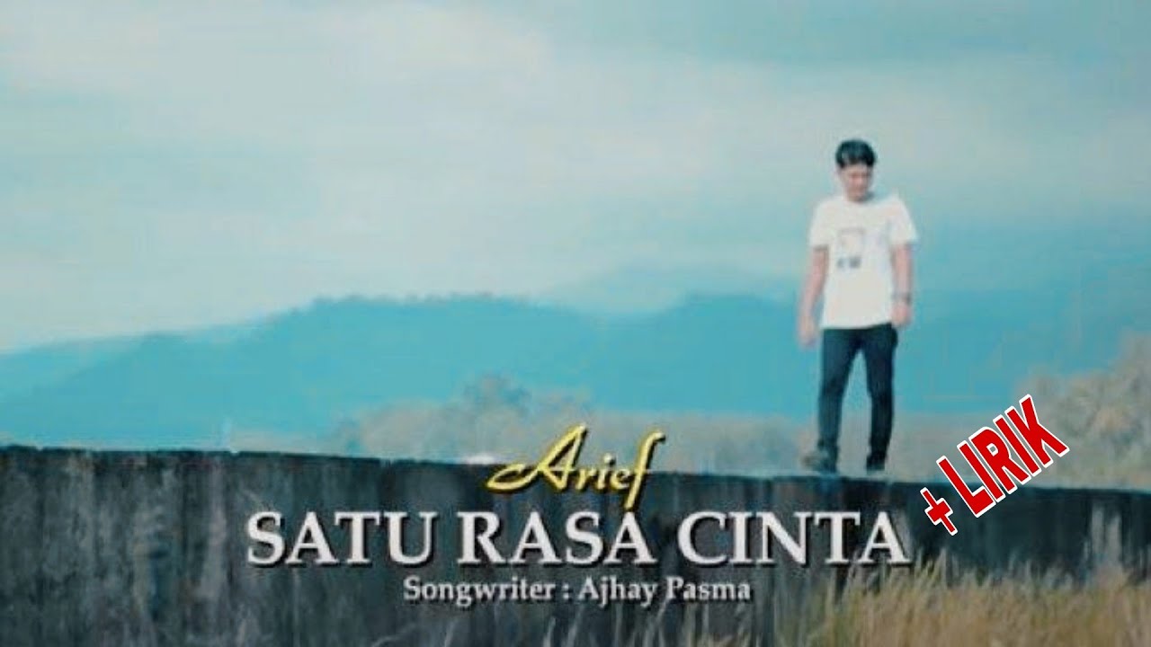 SATU RASA CINTA + LIRIK Voc.Arief - YouTube